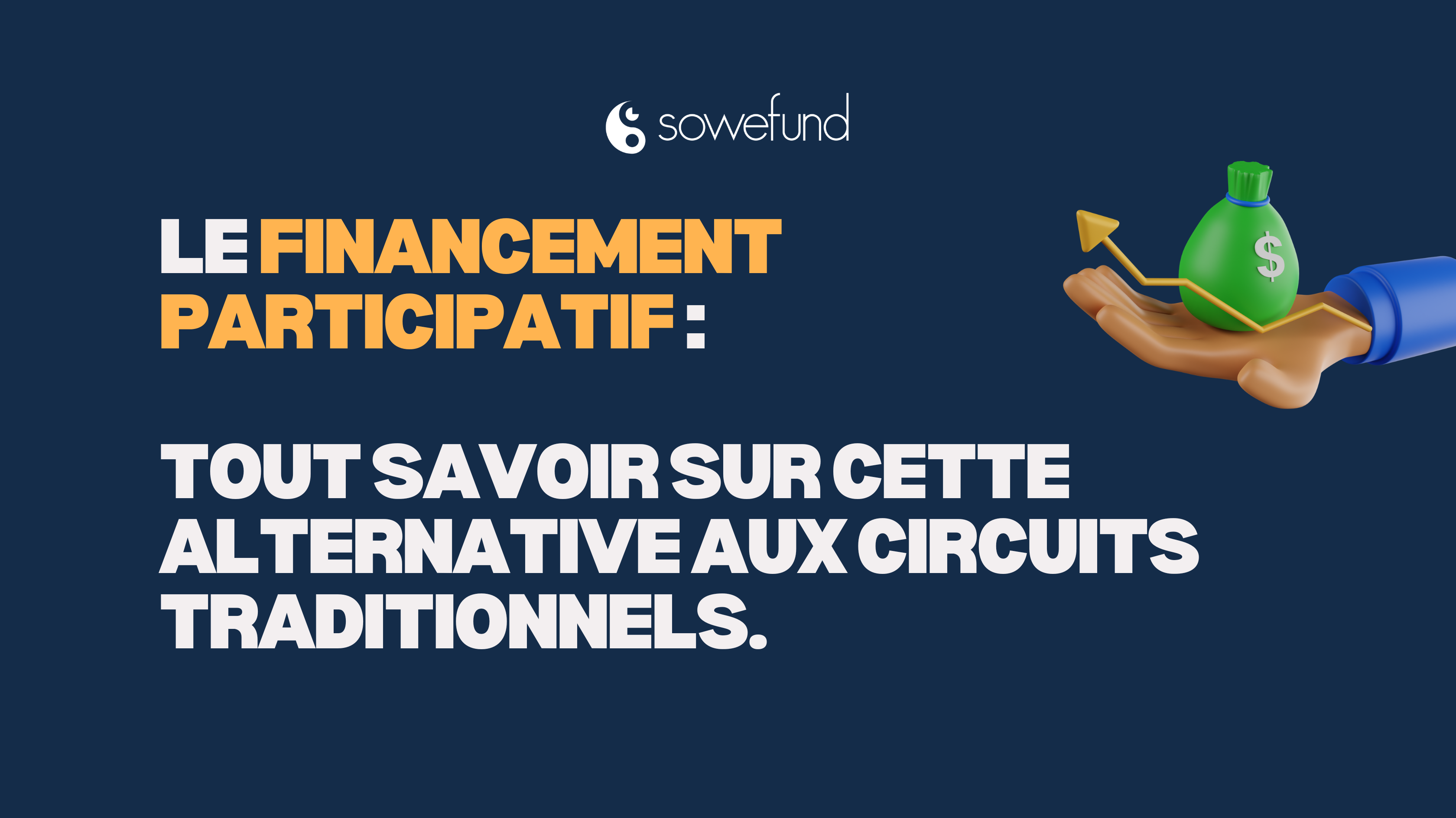 Le financement participatif : tout savoir sur ce modèle
